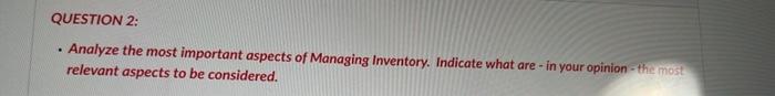 Solved QUESTION 2: - Analyze the most important aspects of | Chegg.com