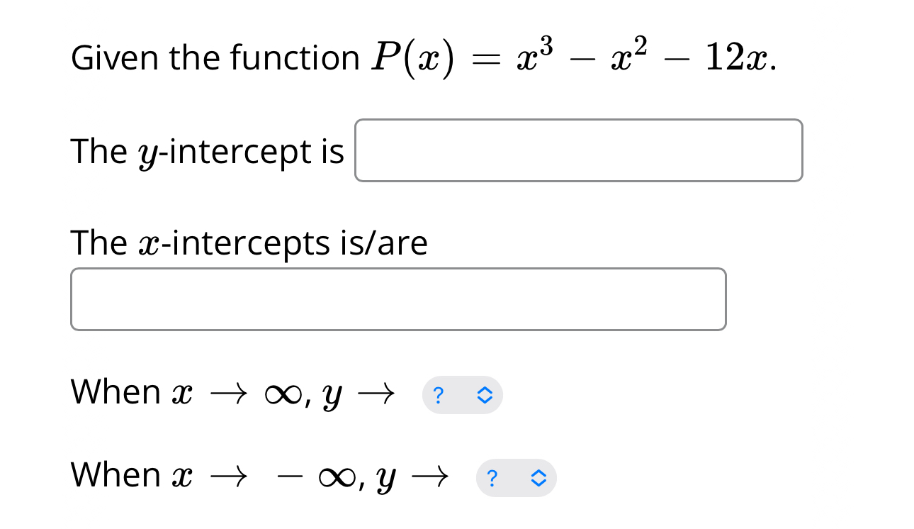 Solved Given the function P(x)=x3-x2-12x.The y-intercept | Chegg.com