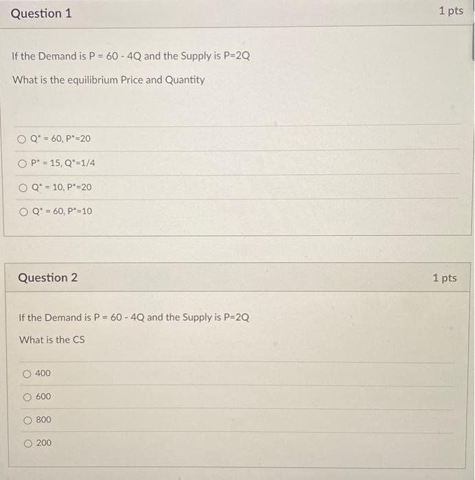 Solved If the Demand is P=60−4Q and the Supply is P=2Q What | Chegg.com
