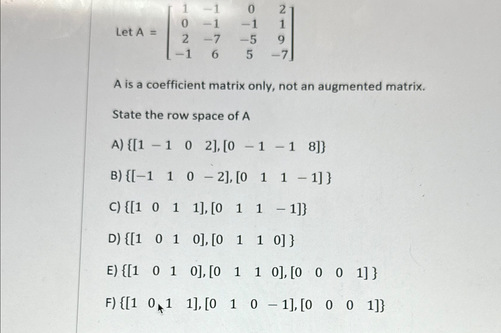 Solved Let A=[1-1020-1-112-7-59-165-7]A ﻿is a coefficient | Chegg.com