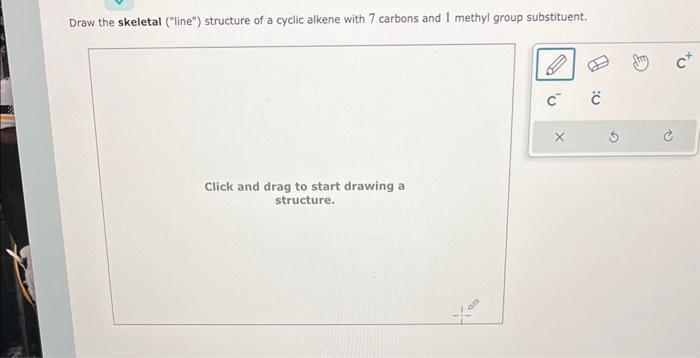 Solved Draw the skeletal ("line") structure of a cyclic | Chegg.com