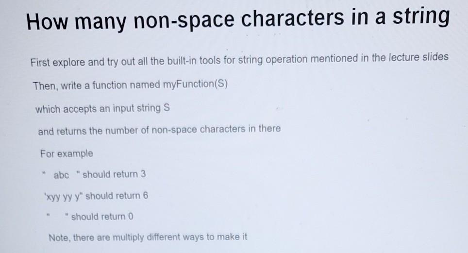 Solved How many non-space characters in a string First | Chegg.com