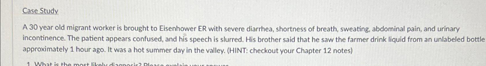 Solved Case StudyA 30 ﻿year old migrant worker is brought to | Chegg.com
