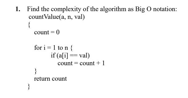 Solved Find the complexity of the algorithm as Big O | Chegg.com