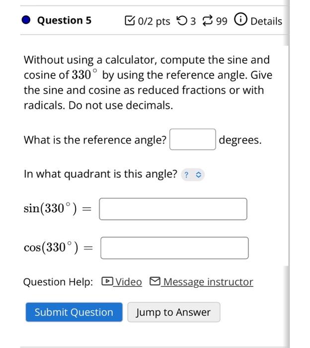 Solved Without using a calculator, compute the sine and | Chegg.com