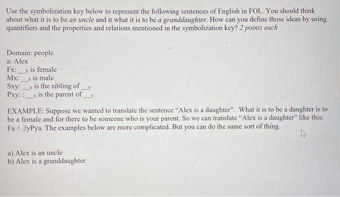 Solved Use the symbolization key below to represent the | Chegg.com