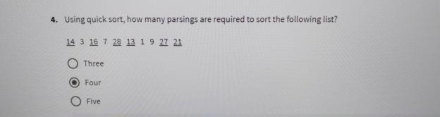 Solved Using quick sort, how many parsings are required to | Chegg.com