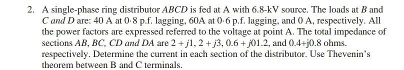 Solved 2. A single-phase ring distributor ABCD is fed at A | Chegg.com