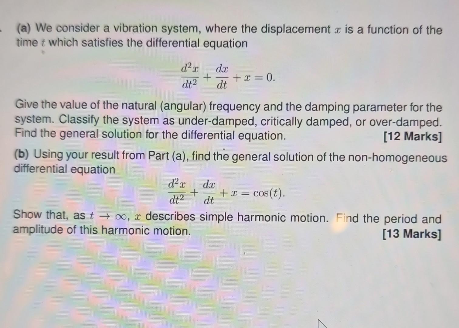 Solved (a) We consider a vibration system, where the | Chegg.com