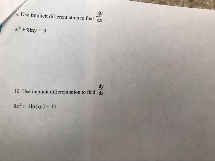 Solved 9. Use implicit differentiation to find dx . x? + | Chegg.com Solved 9. Use implicit differentiation to find dx . x? + | Chegg.com