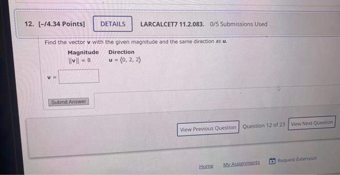 [Solved]: Find the vector ( mathbf{v} ) with the given m