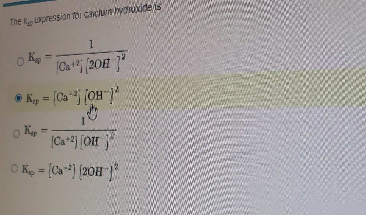 Solved The ksp ﻿expression for calcium hydroxide | Chegg.com