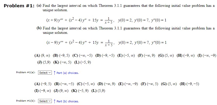 Solved Problem #1: (a) ﻿Find the largest interval on which | Chegg.com