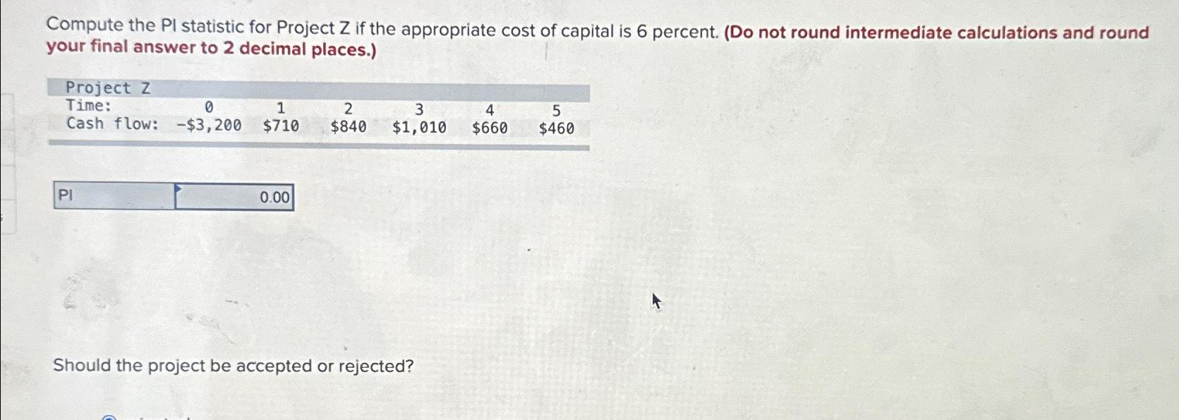 Solved Compute the PI statistic for Project Z ﻿if the | Chegg.com