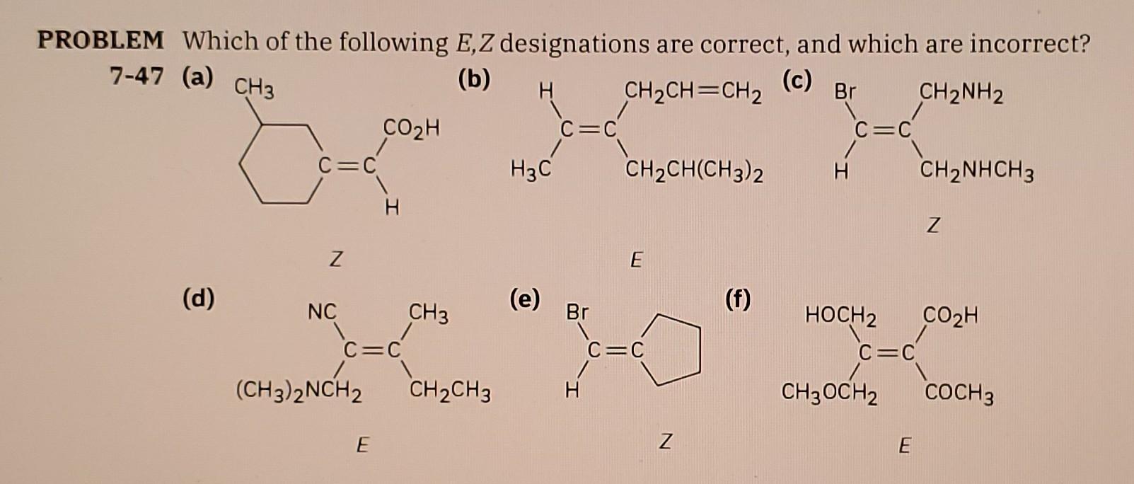 Solved PROBLEM Which of the following E,Z designations are | Chegg.com