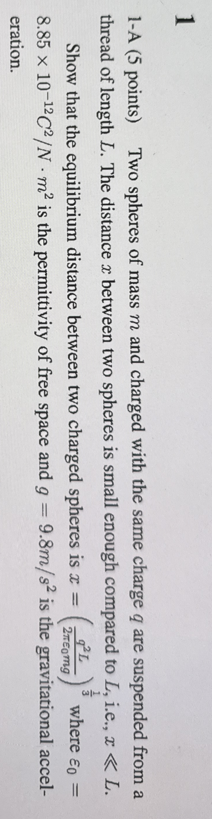 Solved 11-A (5 ﻿points) ﻿Two spheres of mass m ﻿and charged | Chegg.com
