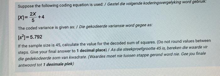 Solved Suppose the following coding equation is used: / | Chegg.com