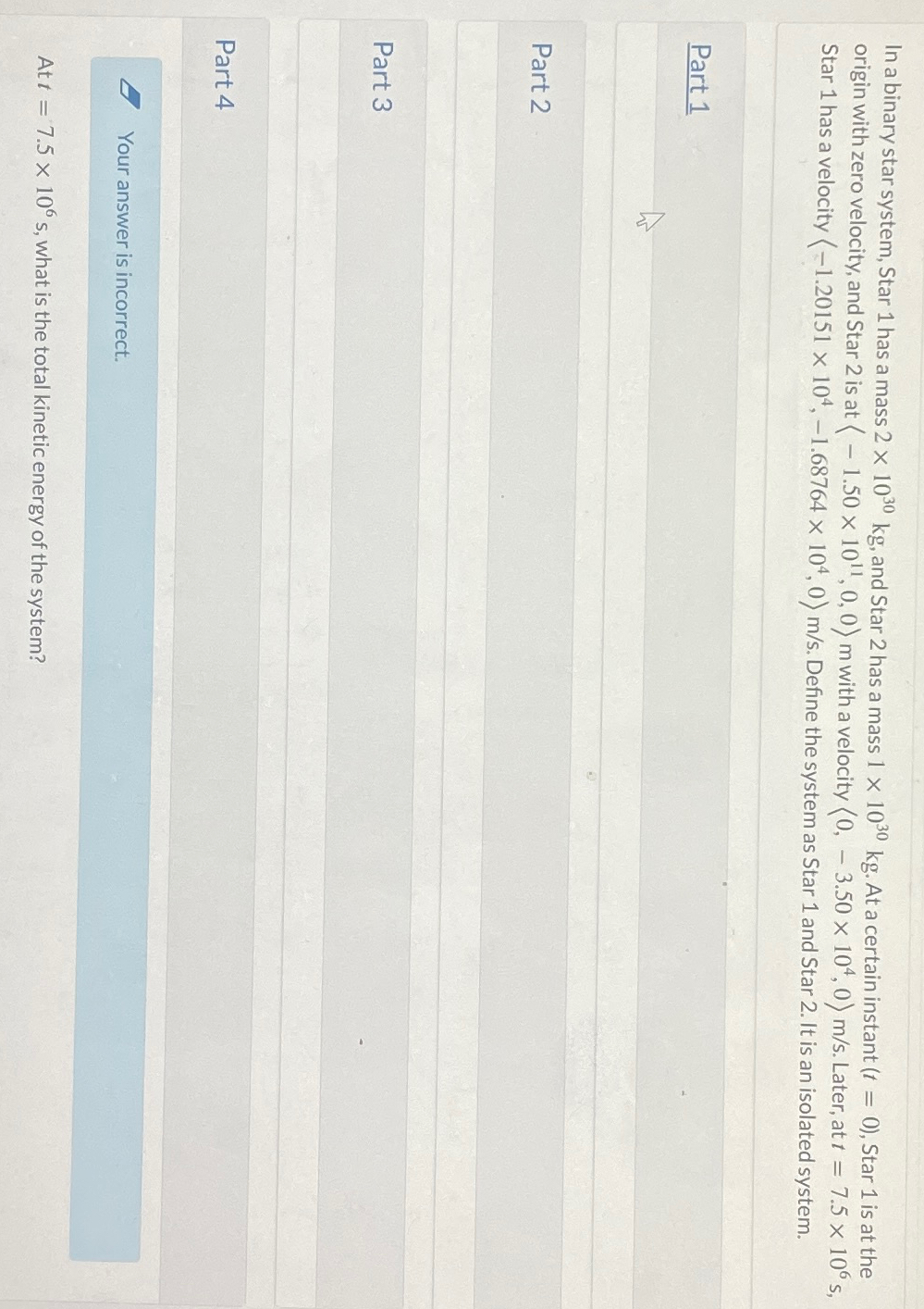 Solved In a binary star system, Star 1 ﻿has a mass 2×1030kg, | Chegg.com