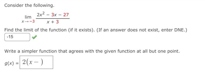 Solved Consider the following. limx→−3x+32x2−3x−27 Find the | Chegg.com