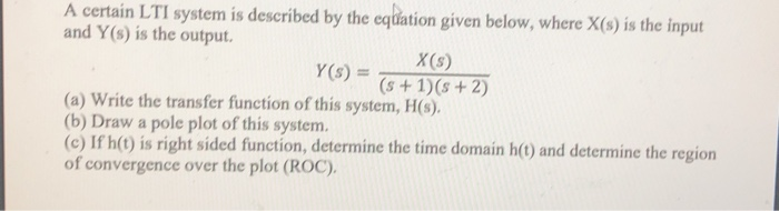 Solved A certain LTI system is described by the equation | Chegg.com