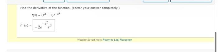 Solved Find the derivative of the function. (Factor your | Chegg.com
