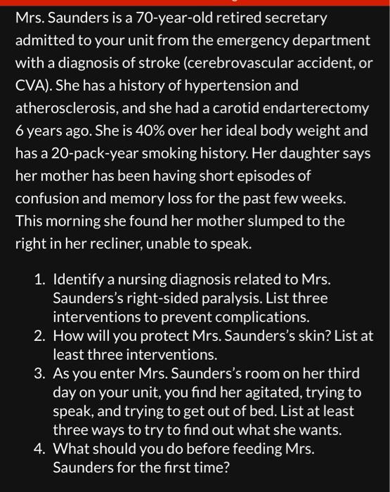 Solved Mrs. Saunders is a 70-year-old retired secretary | Chegg.com