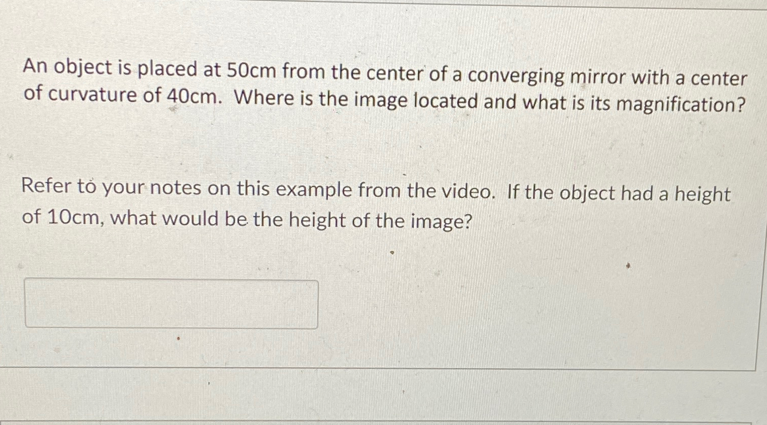 Solved An object is placed at 50cm ﻿from the center of a | Chegg.com