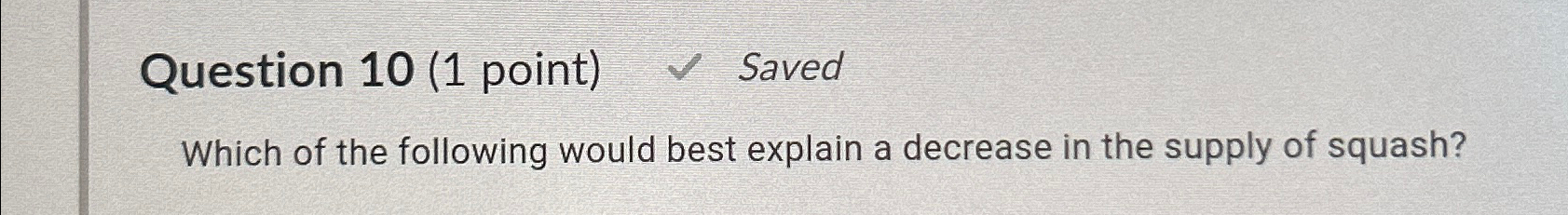 Solved Question 10 (1 ﻿point)SavedWhich of the following | Chegg.com