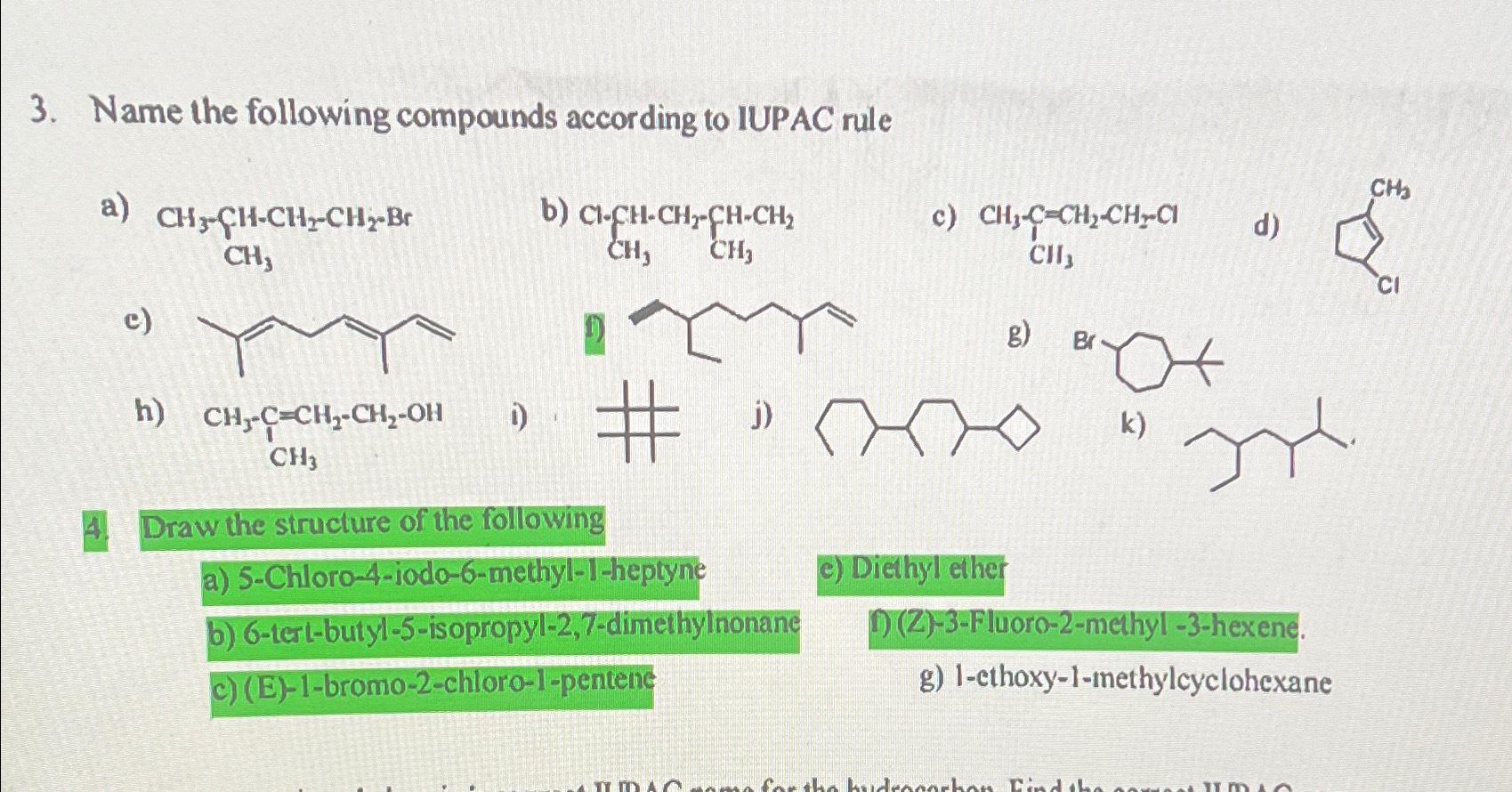 Solved Name the following compounds according to IUPAC | Chegg.com