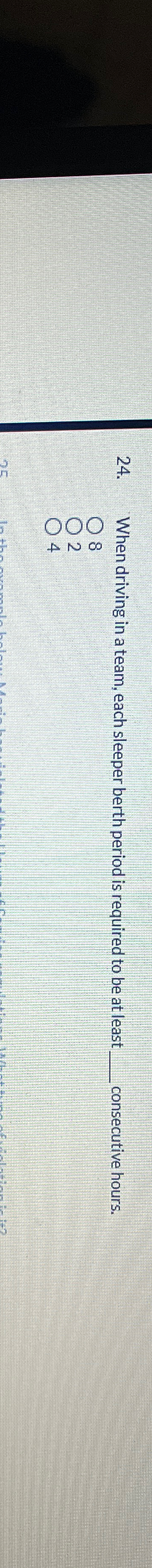 Solved When driving in a team, each sleeper berth period is | Chegg.com