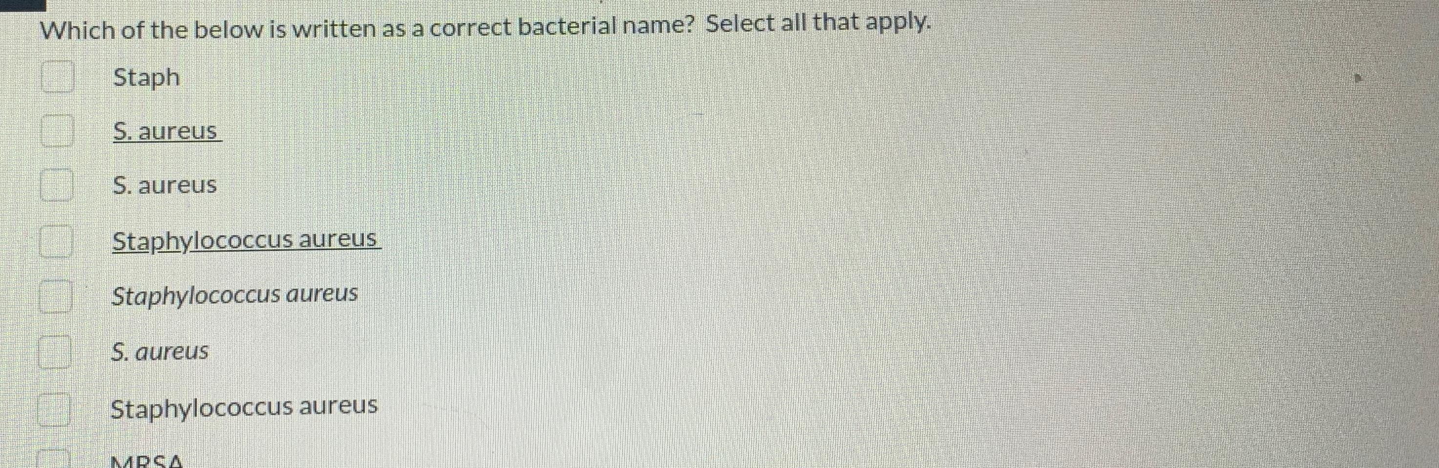 Solved Which of the below is written as a correct bacterial | Chegg.com