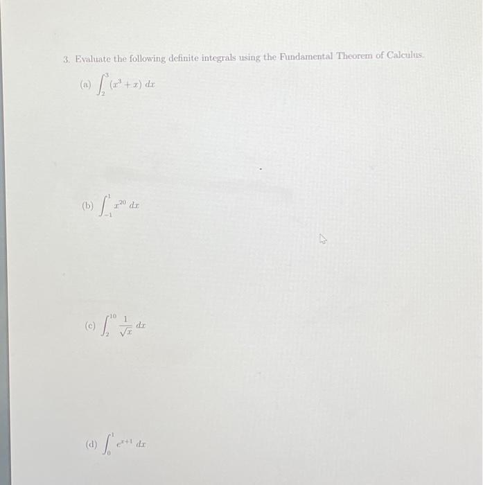 Solved 3. Evaluate the following definite integrals using | Chegg.com