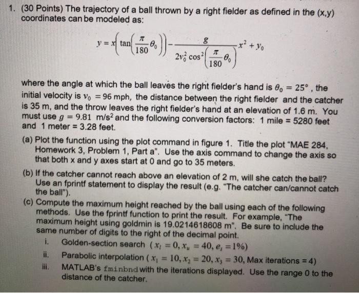 Solved 1. (30 Points) The trajectory of a ball thrown by a | Chegg.com