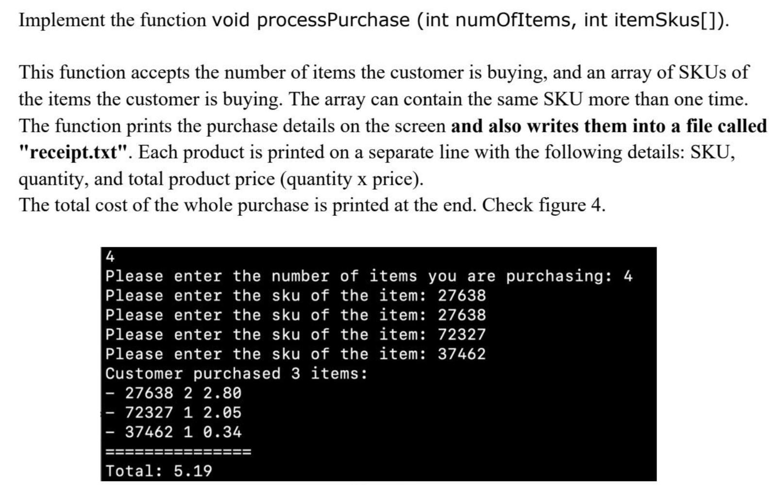 Solved Implement the function void processPurchase (int | Chegg.com