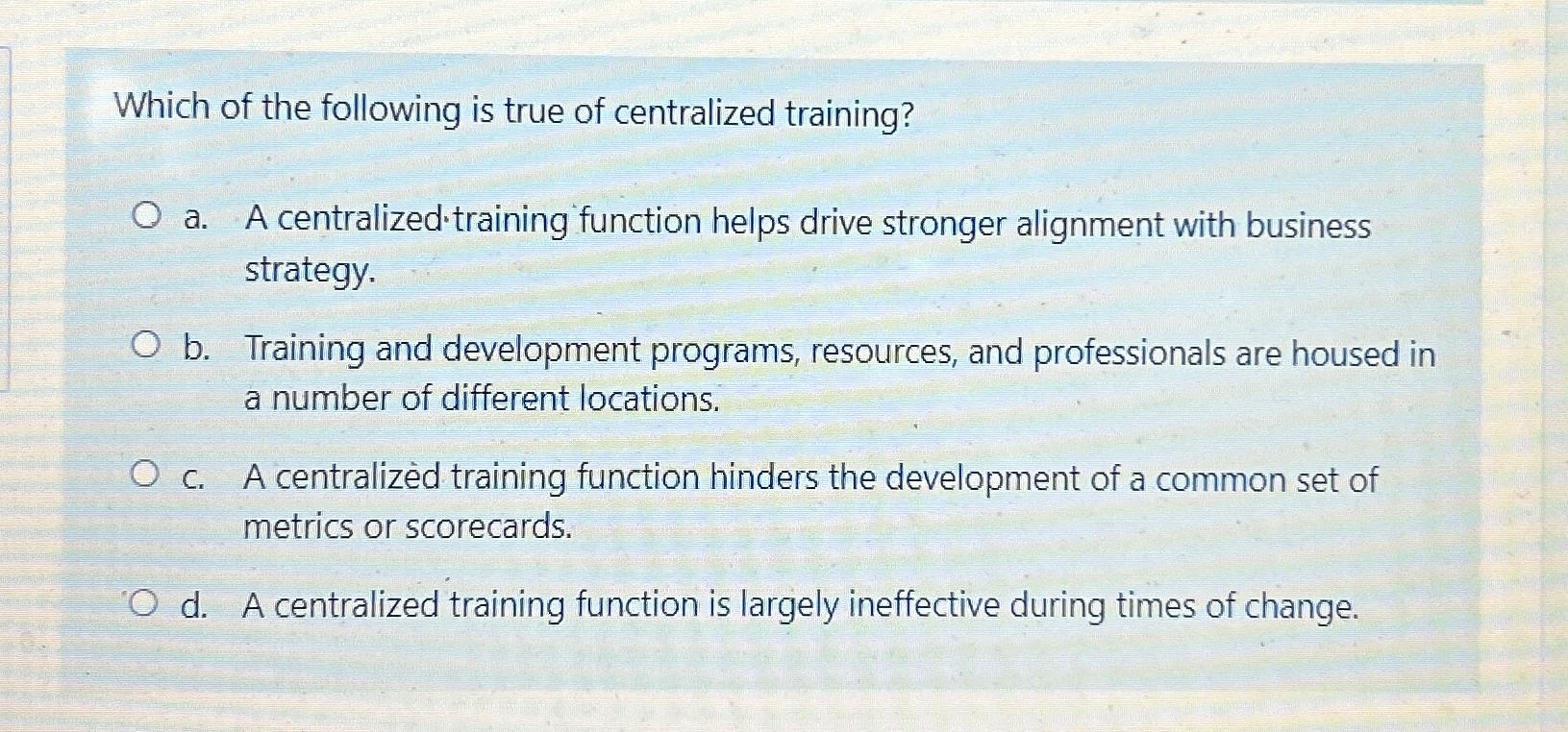 Solved Which of the following is true of centralized | Chegg.com