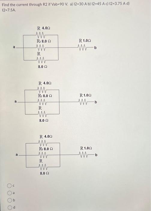 Solved Find the current through R2 if Vab=90 V, a) | Chegg.com