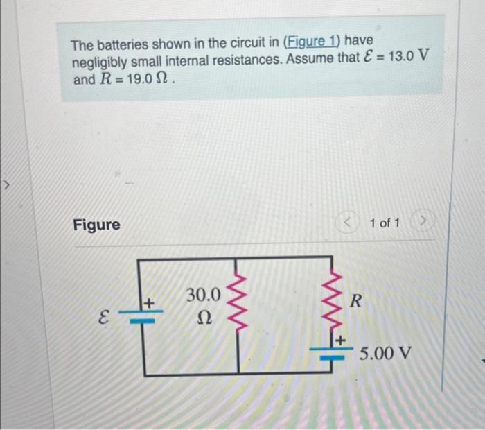 Solved The batteries shown in the circuit in (Figure 1) have | Chegg.com