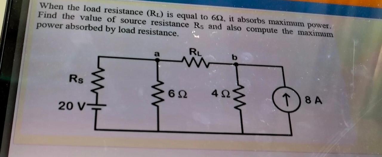 Solved When the load resistance (RL) ﻿is equal to 6Ω, ﻿it | Chegg.com