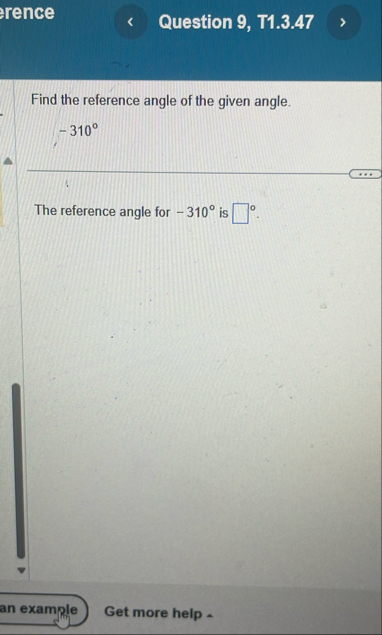 Solved Question 9, ﻿T1.3.47Find the reference angle of the | Chegg.com