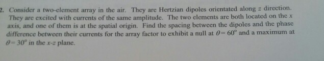 Solved Consider a two-element array in the air. They are | Chegg.com