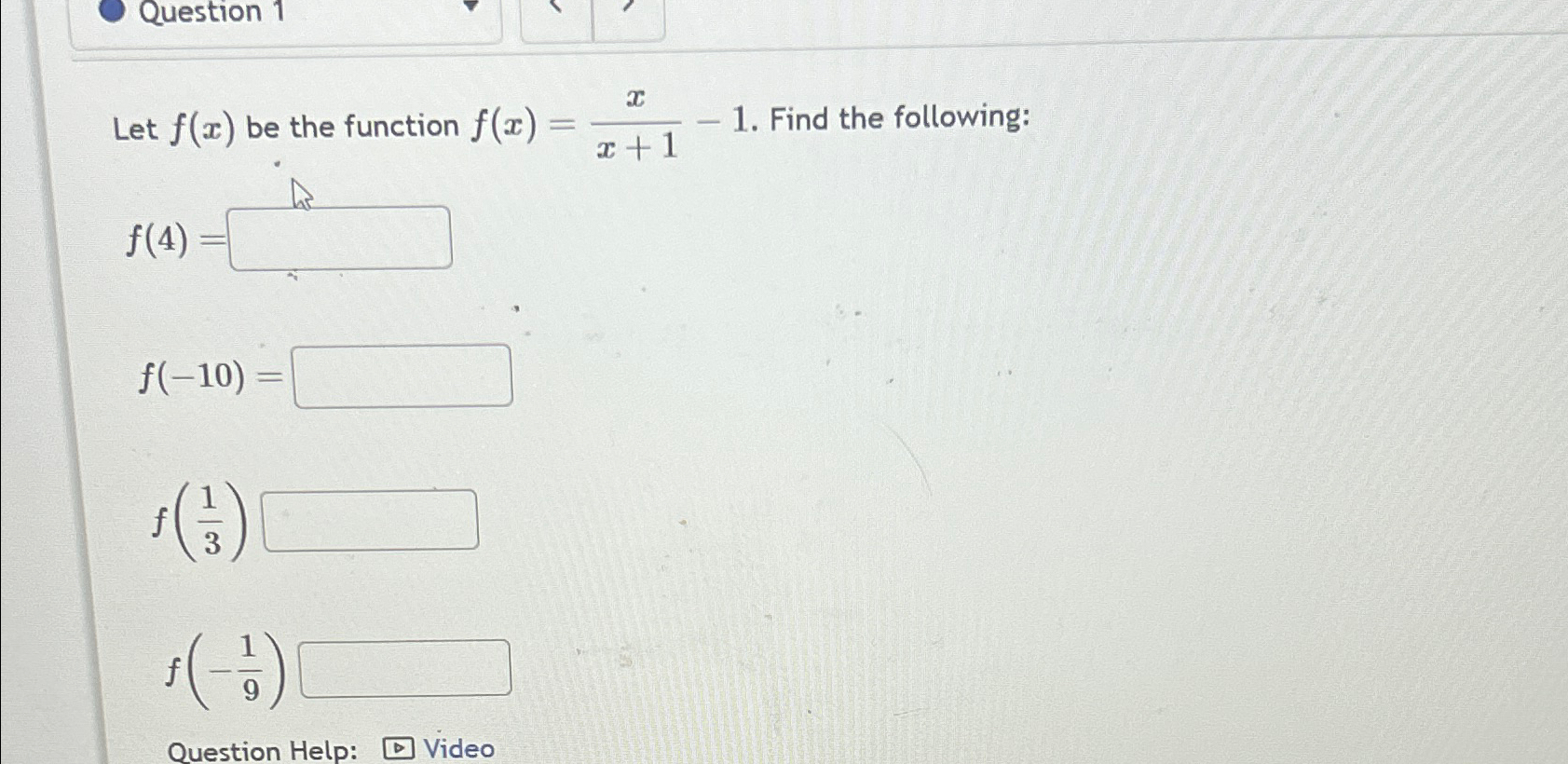 Solved Question 1Let f(x) ﻿be the function f(x)=xx+1-1. | Chegg.com