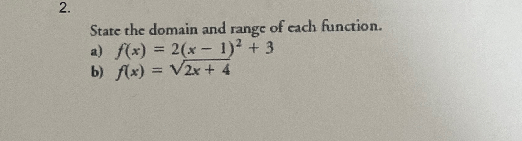 Solved State the domain and range of each | Chegg.com