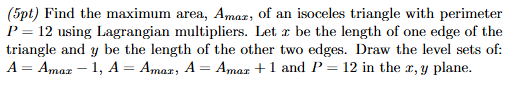 Solved Find the maximum area, Amax, of an ﻿isoceles triangle | Chegg.com