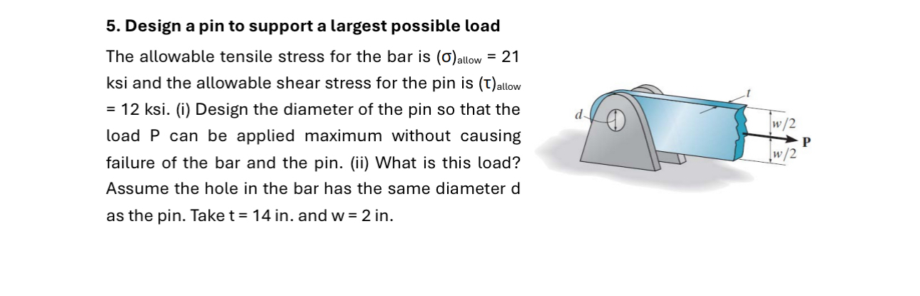 Solved Design a pin to support a largest possible loadThe | Chegg.com