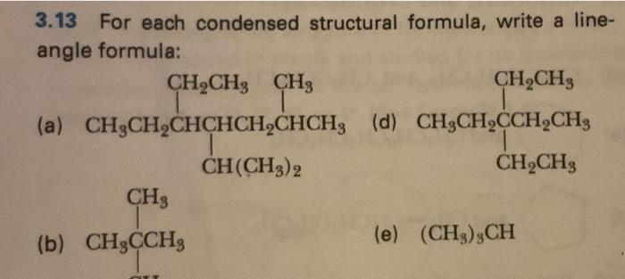 Solved 3.13 For each condensed structural formula, write a | Chegg.com