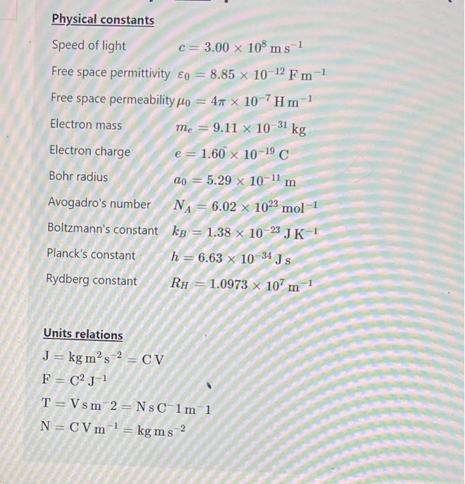 Solved Physical constants Speed of light C= 3.00 x 108 ms 1 | Chegg.com