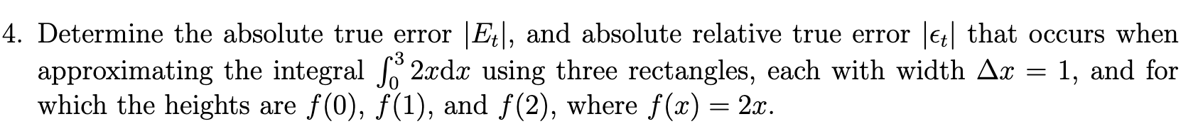 Solved Determine the absolute true error |Et|, ﻿and absolute | Chegg.com