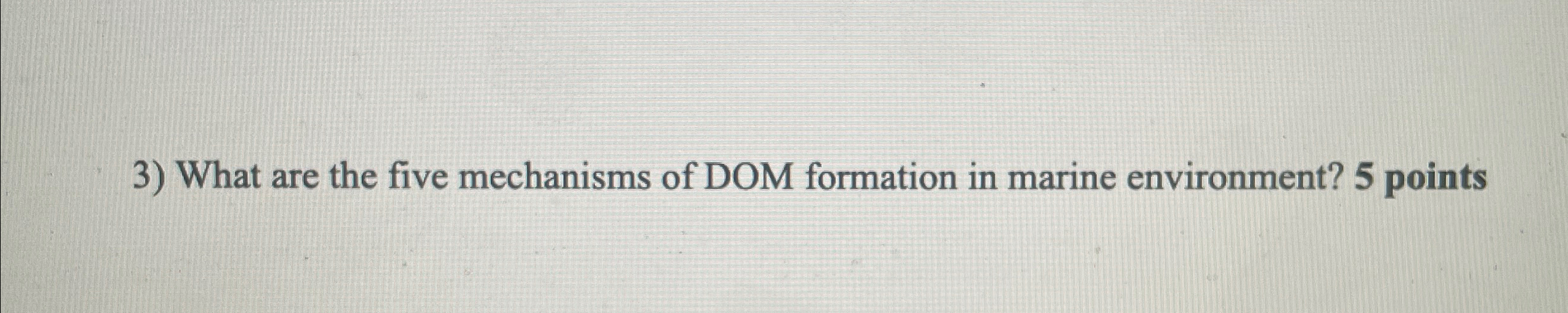 Solved What are the five mechanisms of DOM formation in | Chegg.com