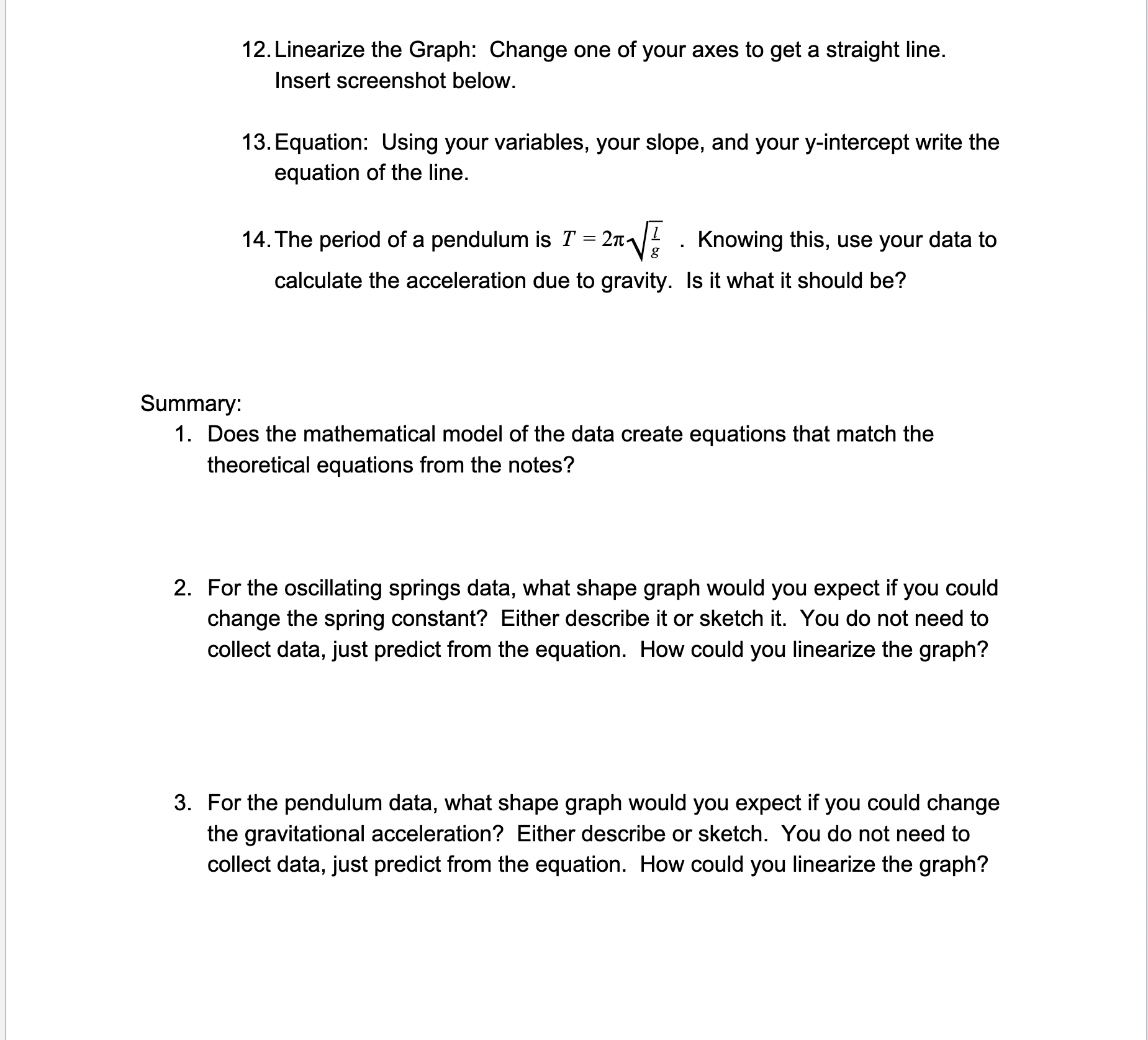 Solved Linearize the Graph: Change one of your axes to get a | Chegg.com