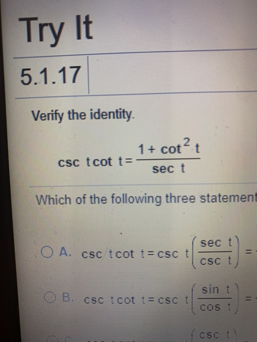 Solved Try It 5.1.17 Verify the identity. 1 + cotat csc | Chegg.com